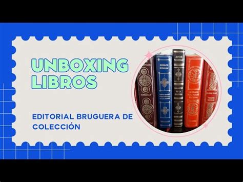 unboxing libros Bruguera para la colección YouTube