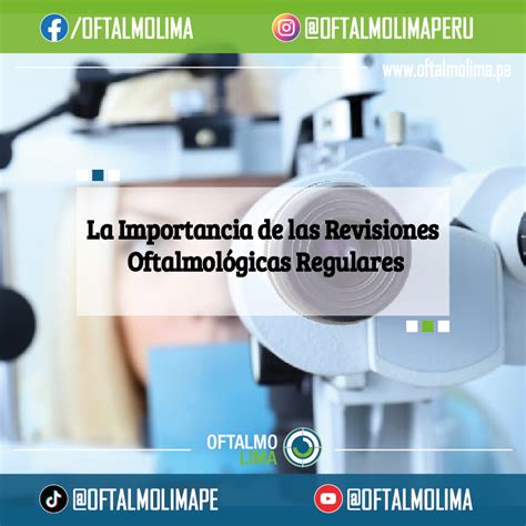 La Importancia de las Revisiones Oftalmológicas Regulares Oftalmolima
