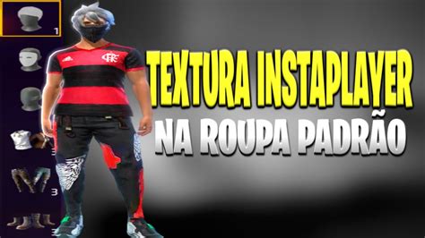 TEXTURA INSTAPLAYER NA ROUPA PADRÃO ATUALIZADO FUNCIONA NO SUAVE