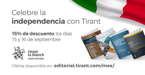 Celebramos El D A De La Independencia Tirant Lo Blanch M Xico
