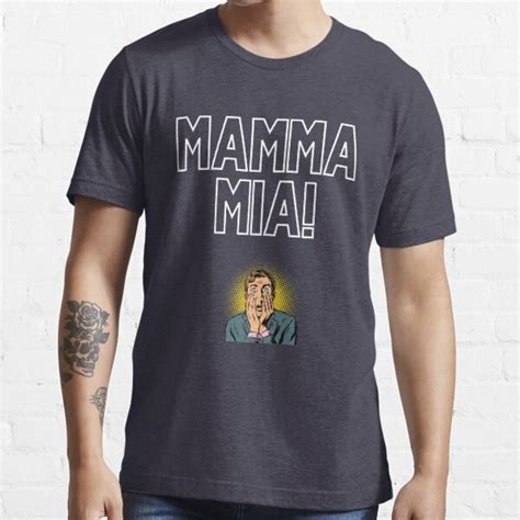 Mamma Mia T Shirt By Dolcevitateam Redbubble
