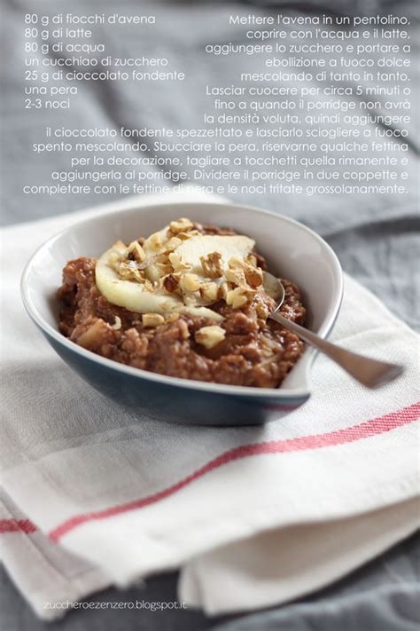 Porridge Di Avena Al Cioccolato Pere E Noci Cibo Idee Alimentari