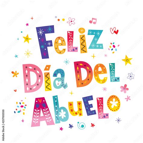 Feliz Dia Del Abuelo Happy Grandparent Day In Spanish Text Lettering