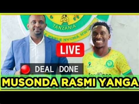 Live Mda Huu Injinia Hersi Atangaza Mchezaji Mpya Kennedy Musonda