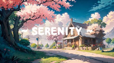 Serenity Lofi Keep You Safe Landscaped Chill Lofi Hip Hop Deep