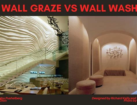 Wall Grazing And Wall Washing Lighting Ideas For Residential Homes