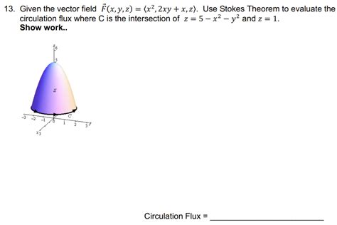 Solved 13 Given The Vector Field F X Y Z X2 2xy X Z Use Chegg