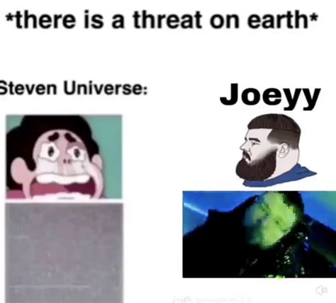 There Is A Threat On Earth Steven Universe Joeyy Meme There Is