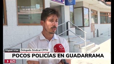 CPPM Guadarrama Denuncia La Falta De Efectivos Policiales YouTube