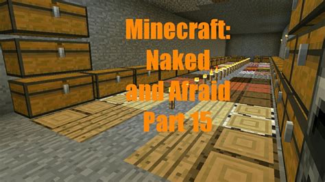 Minecraft Naked And Afraid Part 15 The Storage Room YouTube
