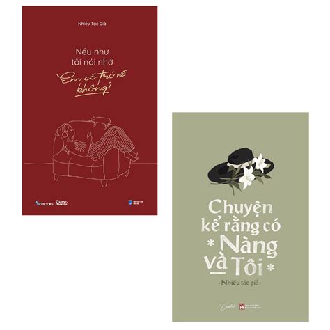 Sách Combo 2 Cuốn Nếu Như Tôi Nói Nhớ Em Có Trở Về Không Chuyện
