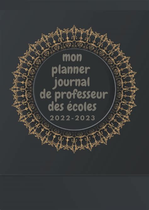mon planner journal de professeur des écoles 2022 2023 Mon organiseur