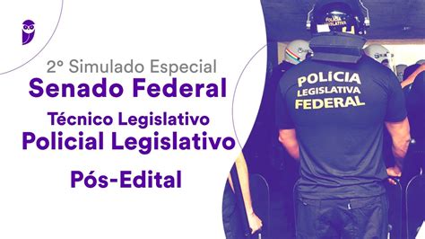 Simulado Senado Federal T Cnico Legislativo Policial Legislativo