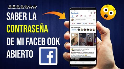 Como Ver o Saber mi Contraseña de Facebook Abierto desde Mi Celular si