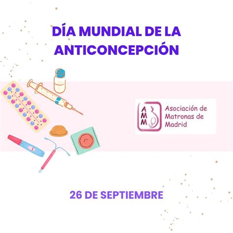 D A Mundial De La Anticoncepci N Matronasmadrid