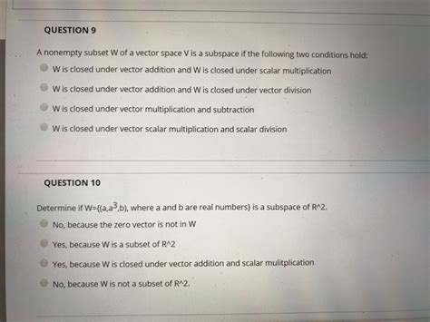 solved question 9 a nonempty subset w of a vector space v is