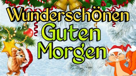 Guten Morgen ich wünsche Dir winterliche Grüße Wünsche dir einen