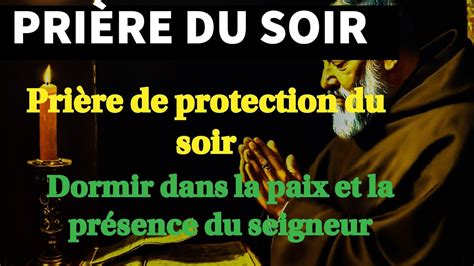 prière de protection et de bénédiction du soir vaincre le mal