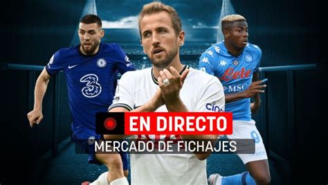 Mercado de fichajes 2023 en directo Última hora de los fichajes del