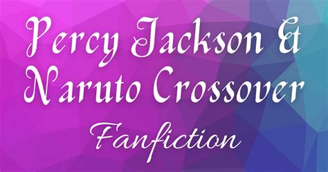 The 12 Best Harry Potter Percy Jackson Crossover Fanfiction Project