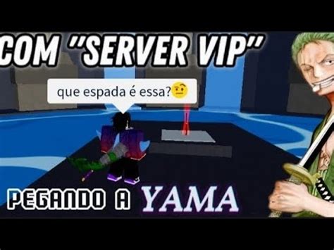 M Todo R Pido Para Pegar A Lend Ria Espada Yama Blox Fruits Youtube