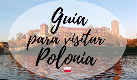 Guía para visitar Polonia Mi itinerario de 10 días consejos