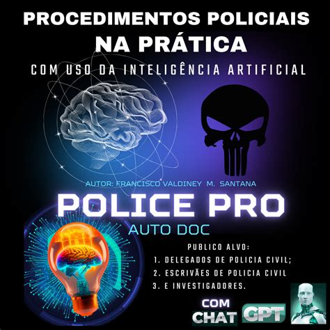 PolicePro AutoDoc Procedimentos Policiais na Prática Inteligência