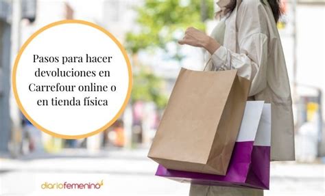Devoluciones en Carrefour cómo hacer un cambio o devolución de productos