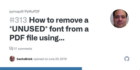 how to remove a unused font from a pdf file using pymupdf · issue 313 · pymupdf pymupdf · github