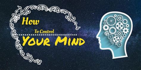 Revealed Most Practical Ways To Control Your Mind