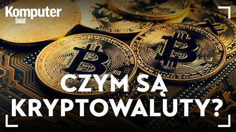 Czym są kryptowaluty KŚ wyjaśnia YouTube