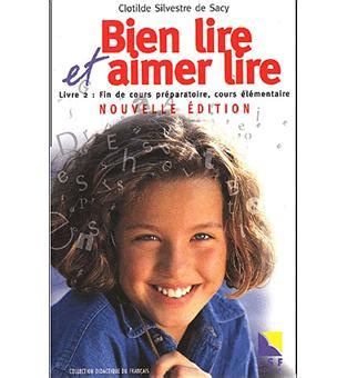 Bien lire et aimer lire livre 2 Recueil méthodique des premiers textes