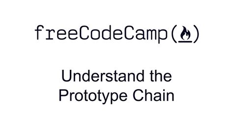 understand the prototype chain object oriented programming free code camp