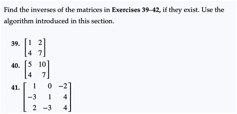 solved find the inverses of the matrices in exercises 39 42
