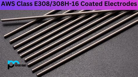 AWS Class E308 308H 16 Coated Electrodes Composition Properties And