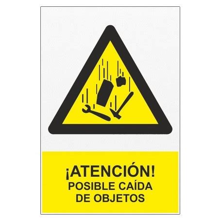 Señal ATENCIÓN POSIBLE CAÍDA DE OBJETOS Señal de riesgo peligro