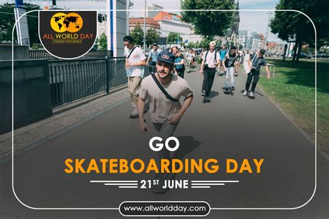 Go Skateboarding Day 2023 Theme History Quotes Celebration