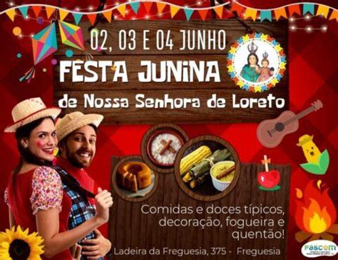 Festa Junina de Nossa Senhora de Loreto Paróquia e Santuário Nossa