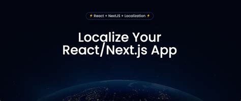 the ultimate guide on localizing your react next js app dev community