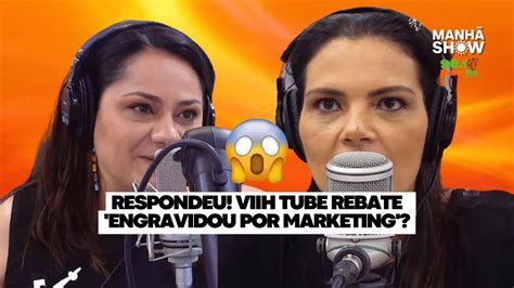 Viih Tube Rebate Criticas Sobre A Segunda Gravidez Engravidou Por