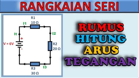 Rumus Menghitung Arus Dan Tegangan Pada Rangkaian Seri Listrik Searah