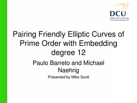 ppt pairing friendly elliptic curves of prime order with embedding degree 12 powerpoint