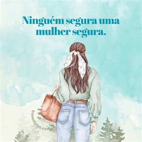 Frases De Empoderamento Feminino 30 Frases Pra Empoderar