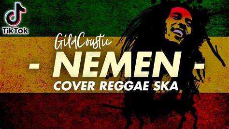 NEMEN Pas Aku Dolan Ketemu Kowe Neng Dalan Cover Reggae SKA Lirik