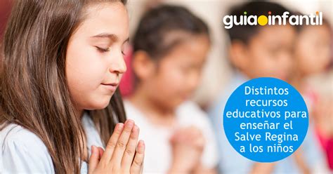 Recursos educativos para enseñar la oración del Salve Regina a los niños