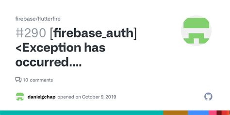 Firebase Auth Issue 290 Firebase Flutterfire GitHub