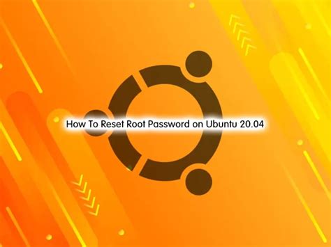 Reset Root Password On Ubuntu 20 04 Step By Step OrcaCore