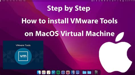 How To Install Vmware Tools On Macos Virtual Machine Step By Step Youtube