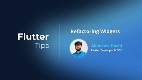 Flutter Tips 2 Refactoring Widgets With Abhishek Doshi YouTube