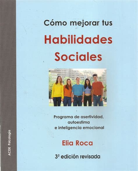 Cómo mejorar tus Habilidades Sociales Ediciones Técnicas Paraguayas
